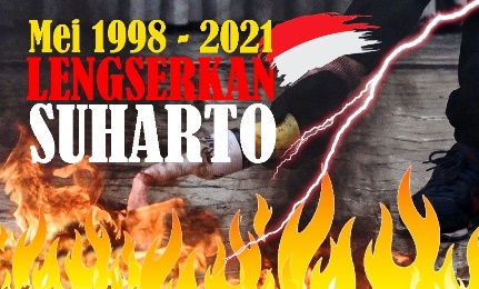 22 MEI 1998 – 2021, “ADA DARAH DAN NYAWA RAKYAT DISITU, JANGAN LUPAKAN ...